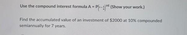 Solved Use the compound interest formula A = P. :)" (Show | Chegg.com
