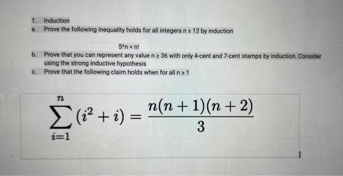 Solved 1. Induction a. Prove the following inequality holds | Chegg.com