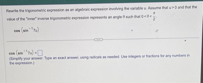 Solved Rewrite the trigonometric expression as an algebraic | Chegg.com