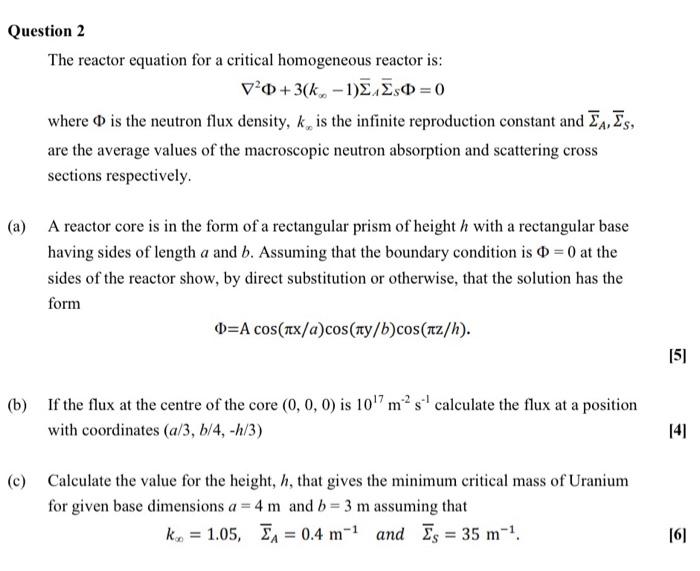 Solved The reactor equation for a critical homogeneous | Chegg.com
