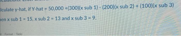 Solved Calculations: Enter Calculate y-hat, when x = 4, and | Chegg.com