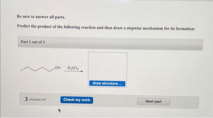 Solved Be sure to answer all parts. Predict the product of | Chegg.com