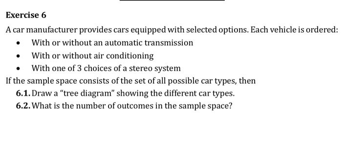 Solved Exercise 6 A car manufacturer provides cars equipped | Chegg.com