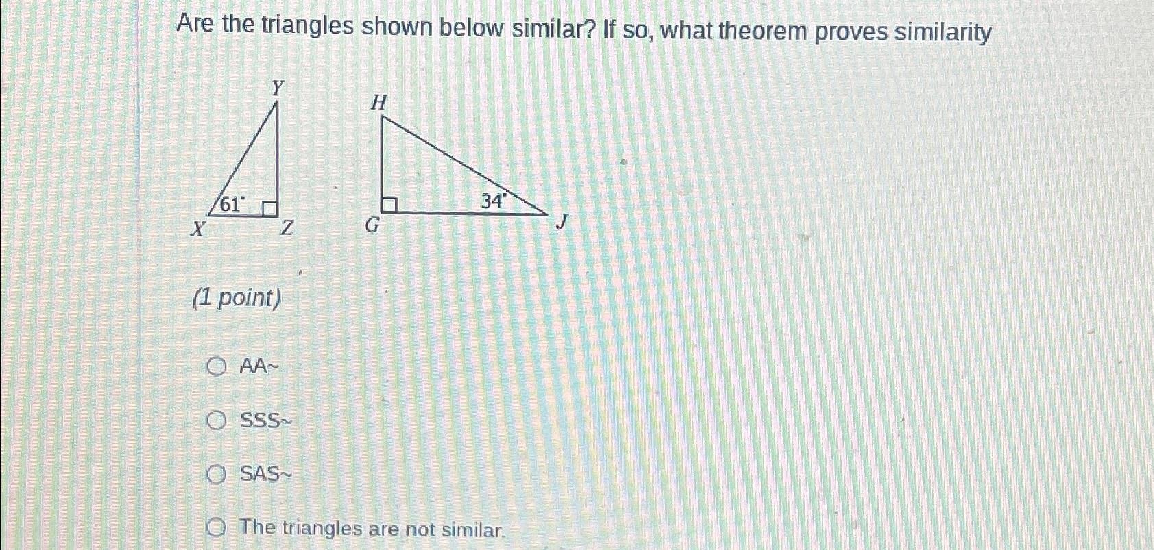 Solved Are the triangles shown below similar? If so, ﻿what | Chegg.com