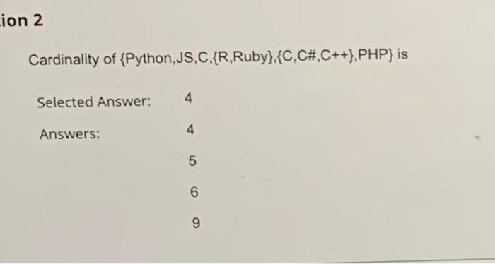 Solved Cardinality of { Python, JS,C, | Chegg.com Solved Cardinality of { Python, JS,C, | Chegg.com
