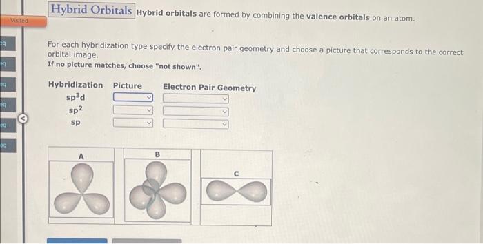 [solved] Hybrid Orbitals Are Formed By Combining The Valen