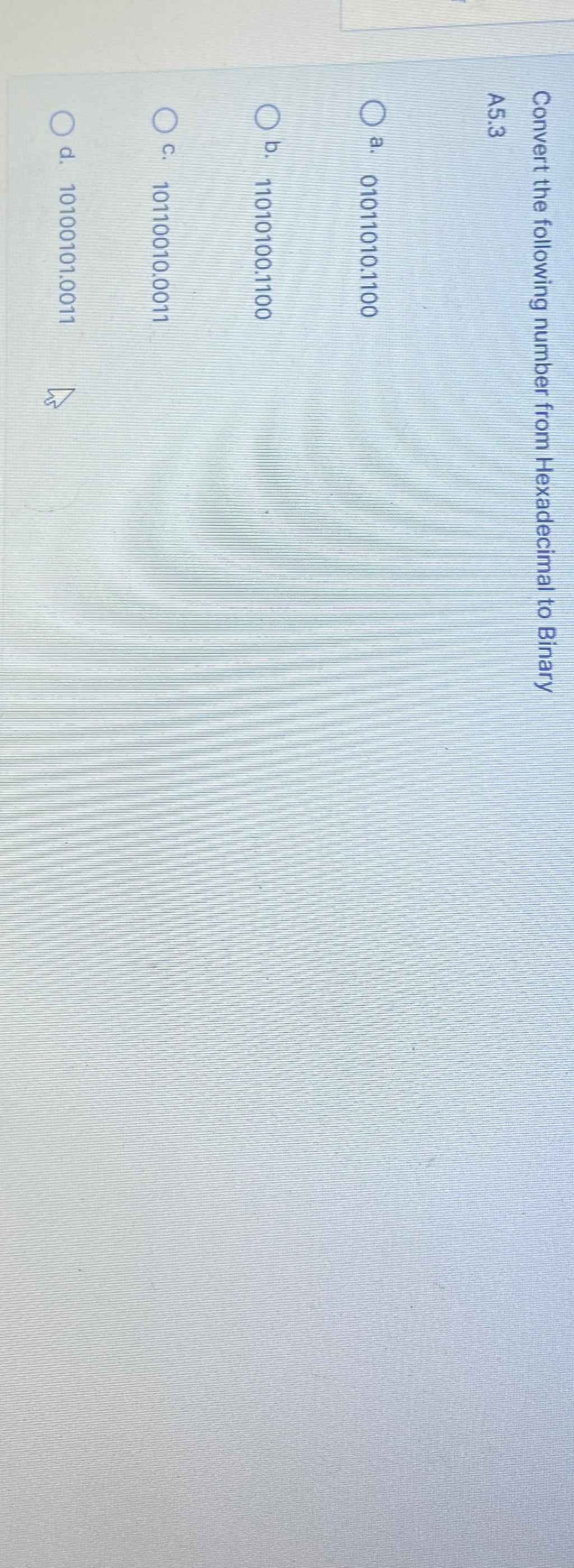 Solved Convert the following number from Hexadecimal to | Chegg.com