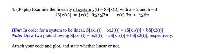 4. (30pts) Examine the linearity of system | Chegg.com