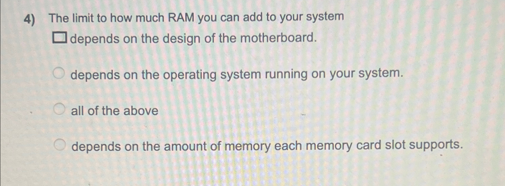Solved The limit to how much RAM you can add to your system | Chegg.com