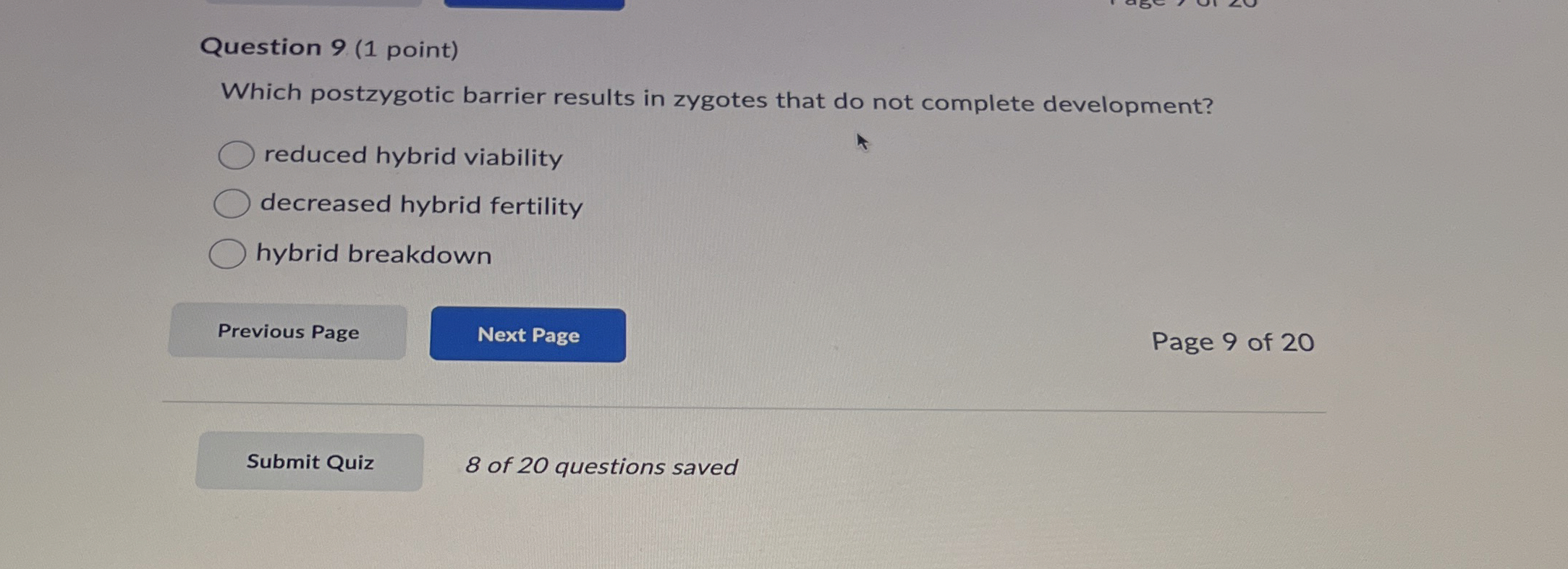 Solved Question 9 (1 ﻿point)Which postzygotic barrier | Chegg.com