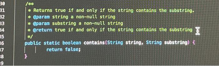 Solved ** ∗ Returns true if and only if the string contains | Chegg.com Solved ** ∗ Returns true if and only if the string contains | Chegg.com