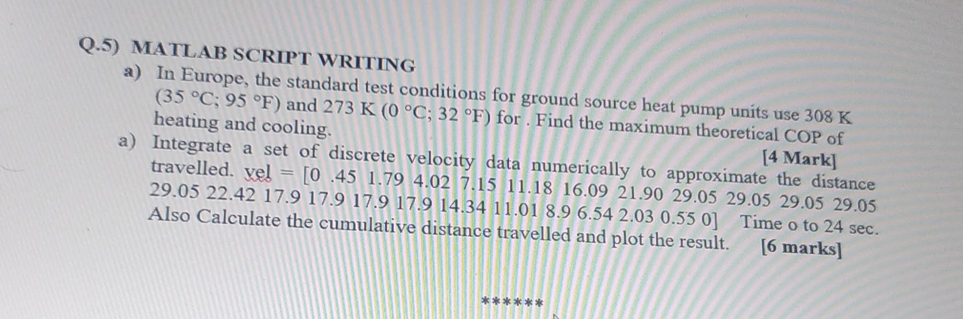 Solved Q.5) MATLAB SCRIPT WRITING a) In Europe, the standard | Chegg.com