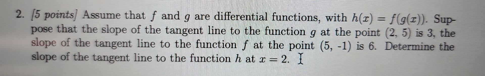 Solved 2. [5 points] Assume that f and g are differential | Chegg.com