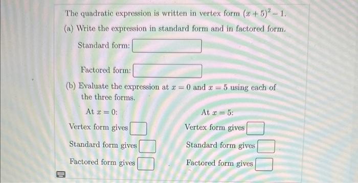 Solved The quadratic expression is written in vertex form | Chegg.com