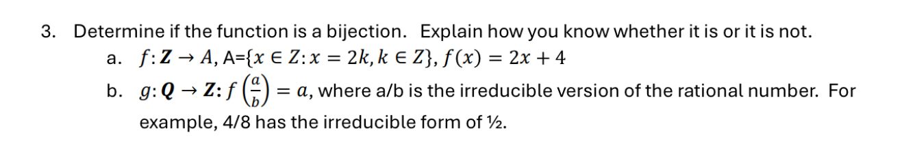 Solved Determine if the function is a bijection. Explain how | Chegg.com Solved Determine if the function is a bijection. Explain how | Chegg.com
