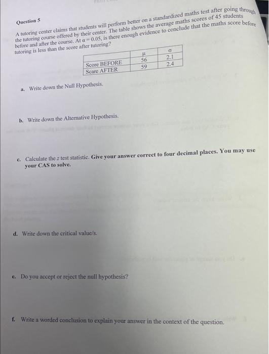 Solved Question 5 A tutoring center claims that students | Chegg.com