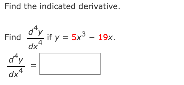 Solved Find the indicated derivative. ﻿Find | Chegg.com