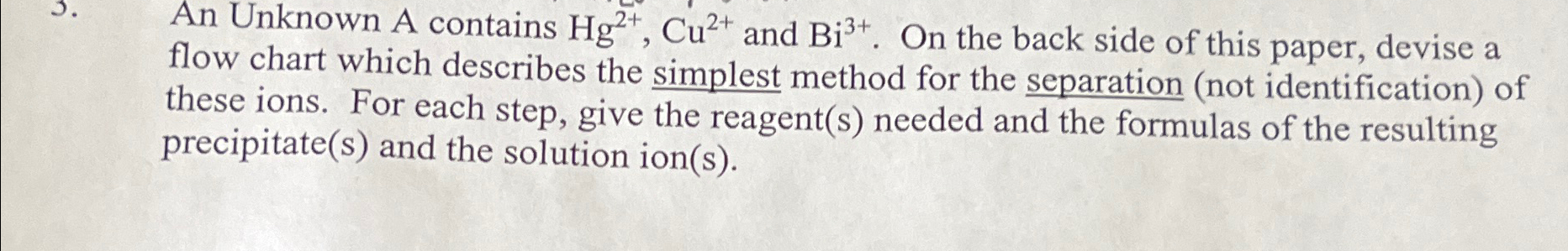 Solved An Unknown A contains Hg2+,Cu2+ ﻿and Bi3+. ﻿On the | Chegg.com