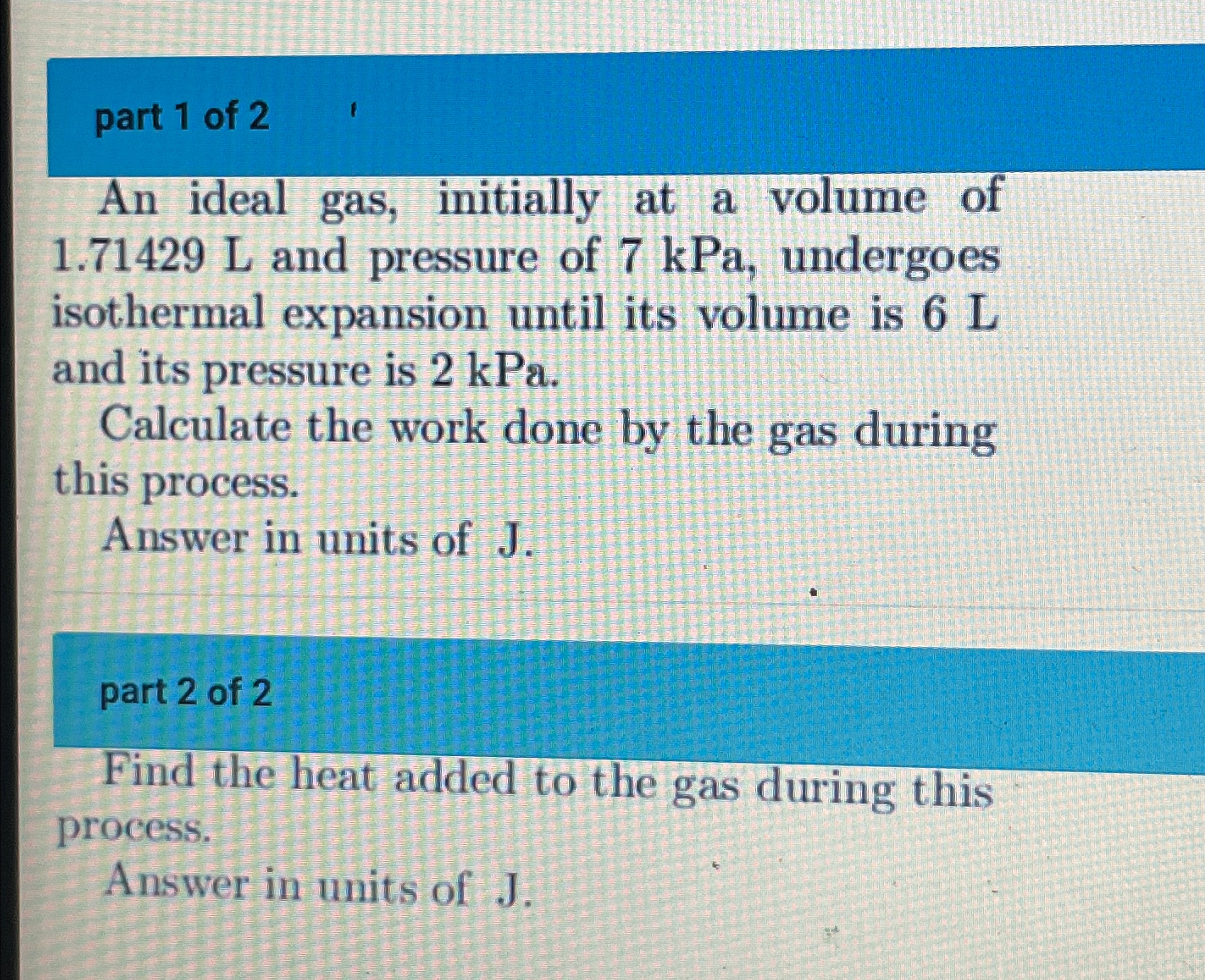 Solved part 1 ﻿of 2An ideal gas, initially at a volume of | Chegg.com