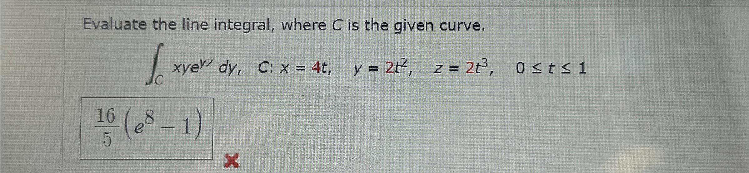 Solved Evaluate the line integral, where C ﻿is the given | Chegg.com