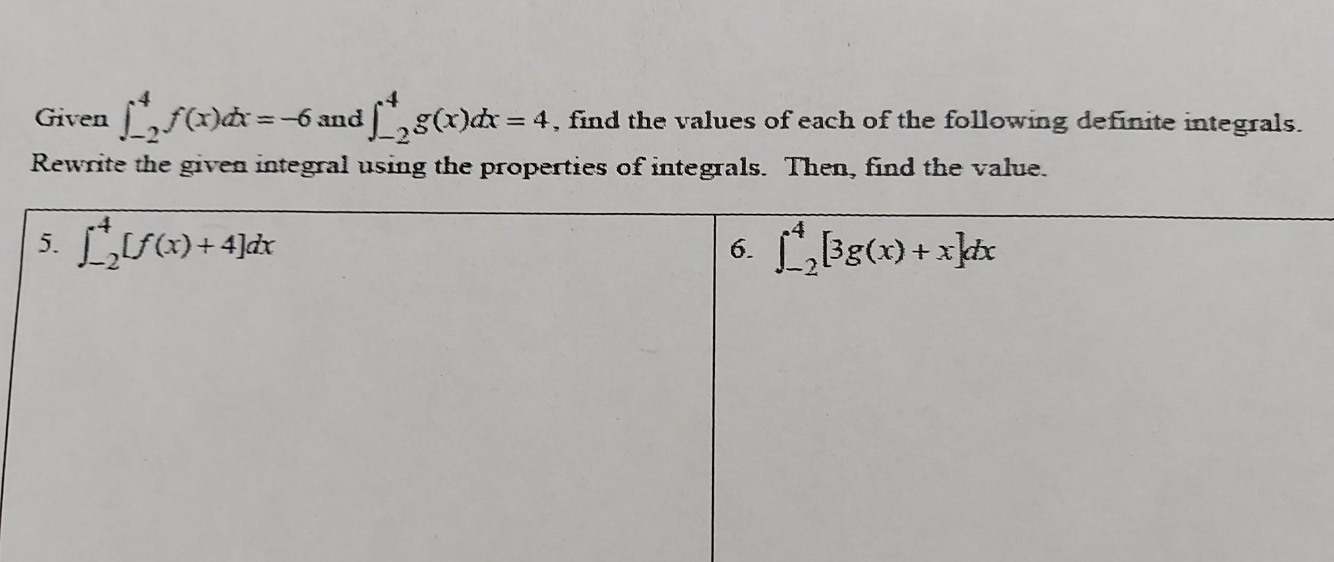 Solved Given ∫−24f(x)dx=−6 and ∫−24g(x)dx=4, find the values | Chegg.com