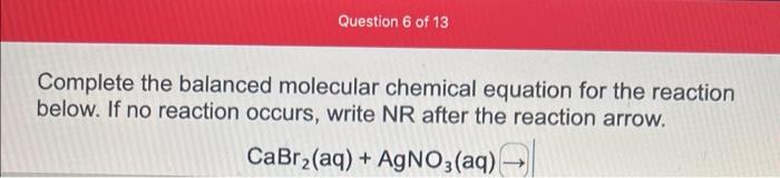 Complete the balanced molecular chemical equation for | Chegg.com