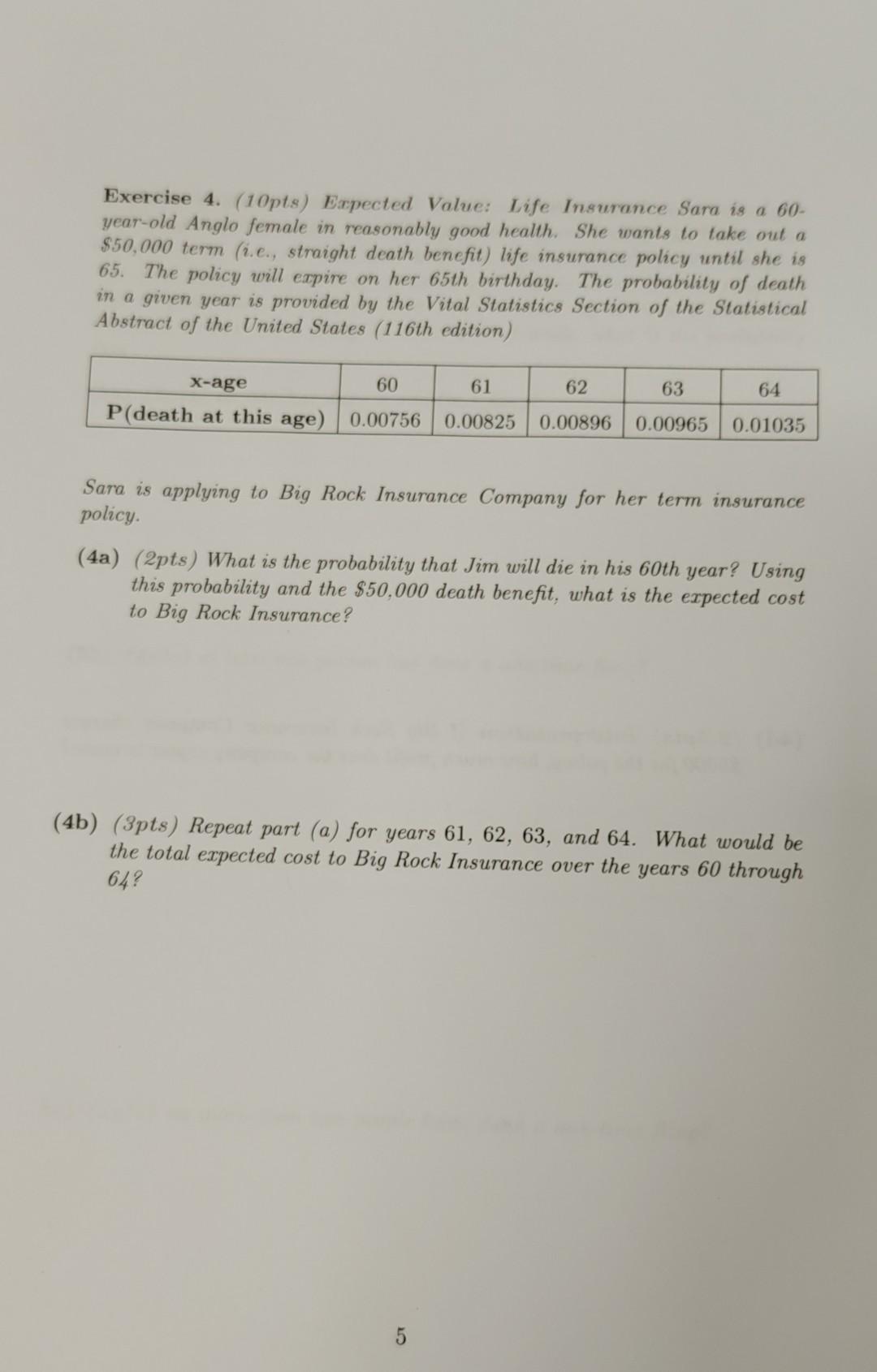 Solved Exercise 4. (10pts) Expected Value: Life Insurance | Chegg.com