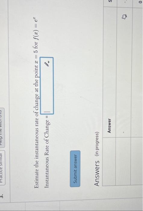 Solved Estimate the instantaneous rate of change at the | Chegg.com