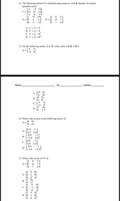 Solved 12. The following matrix Cis obtained using matrices | Chegg.com