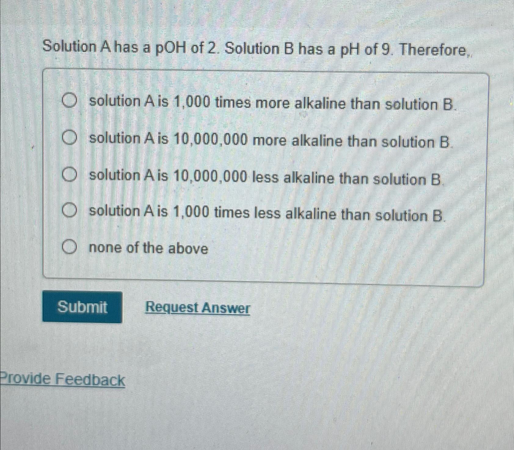 Solved Solution A has a pOH of 2. ﻿Solution B ﻿has a pH ﻿of | Chegg.com