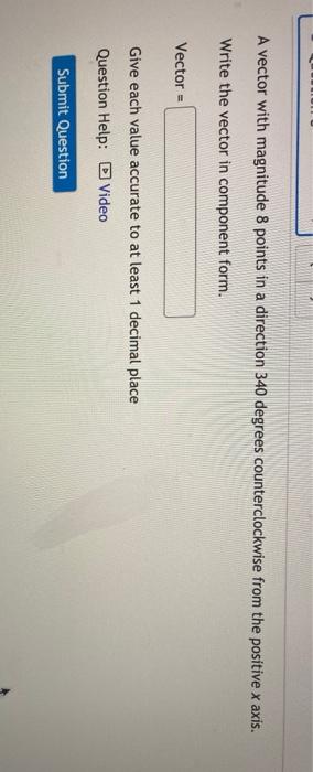 Solved A vector with magnitude 8 points in a direction 340 | Chegg.com