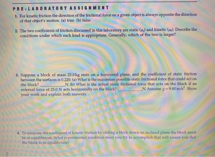 Solved PRE-LABORATORY ASSIGNMENT 1. For kinetic friction the | Chegg.com