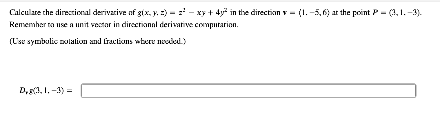 Solved Calculate the directional derivative of | Chegg.com