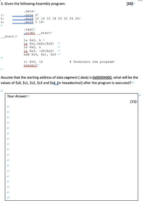 Solved [15] 3. Given the following Assembly program: .data | Chegg.com