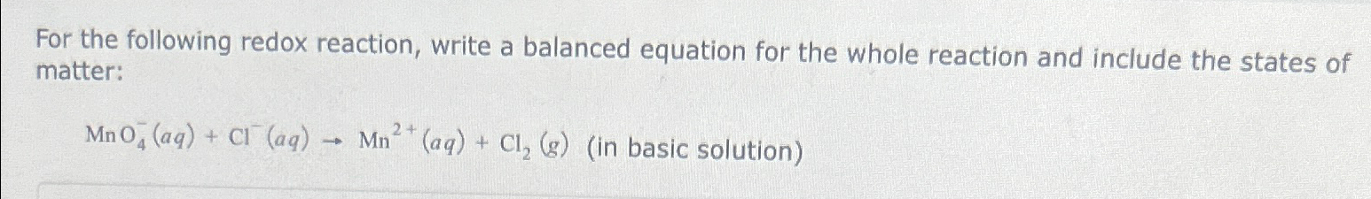 Solved For the following redox reaction, write a balanced | Chegg.com