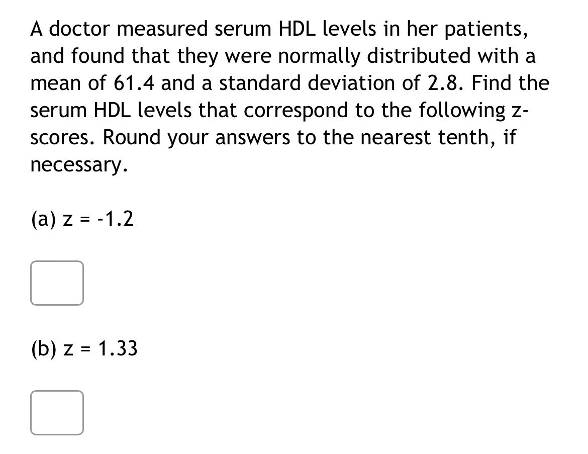 Solved A doctor measured serum HDL levels in her patients, | Chegg.com