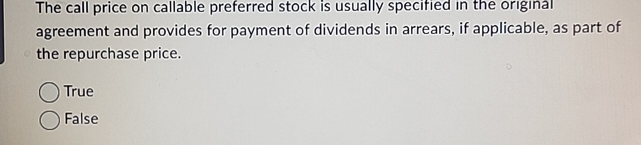 Solved The call price on callable preferred stock is usually | Chegg.com