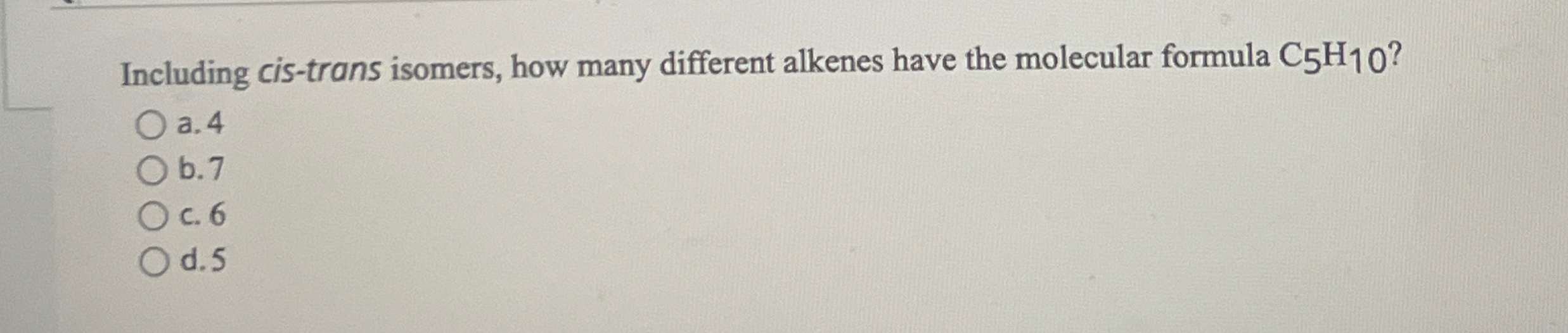 Solved Including cis-trans isomers, how many different | Chegg.com