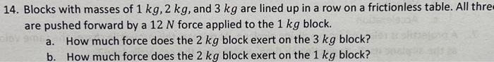 Solved 14. Blocks with masses of 1 kg,2 kg, and 3 kg are | Chegg.com