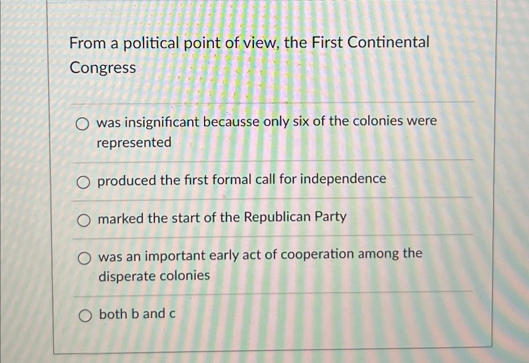 Solved From a political point of view, the First Continental | Chegg.com