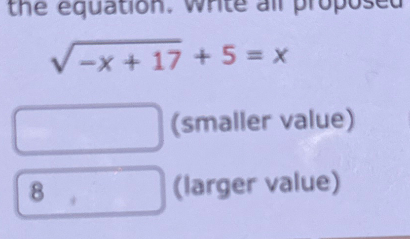 Solved -x+172+5=x(smaller value)(larger value) | Chegg.com