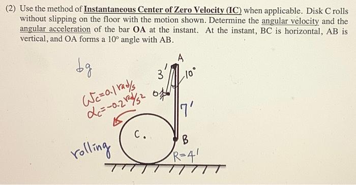 Solved Use the method of Instantaneous Center of Zero | Chegg.com