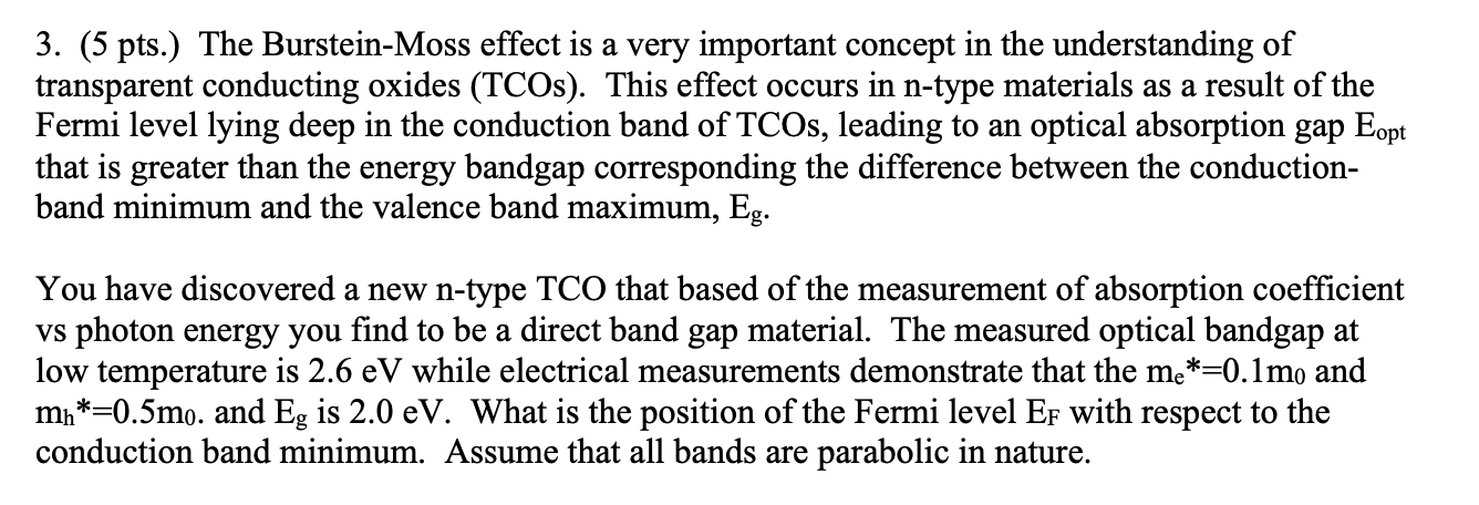Solved (5 ﻿pts.) ﻿The Burstein-Moss effect is a very | Chegg.com