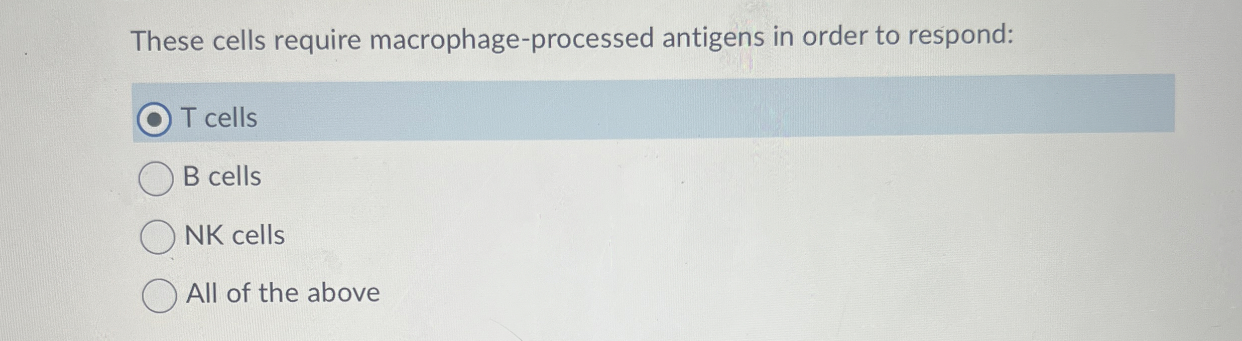 Solved These cells require macrophage-processed antigens in | Chegg.com