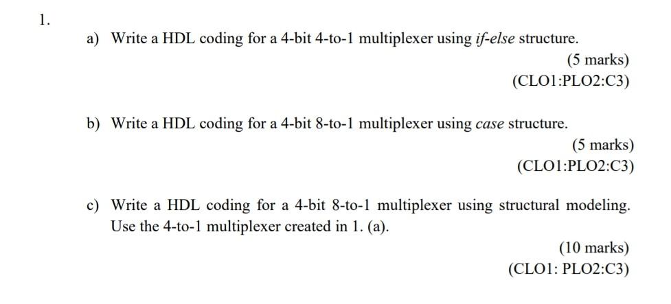 Solved 1. a) Write a HDL coding for a 4-bit 4-to-1 | Chegg.com