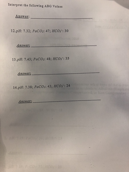 Solved ABG PRACTICE PROBLEMS Normal PH: 7.35 -7.45 PaO2: | Chegg.com