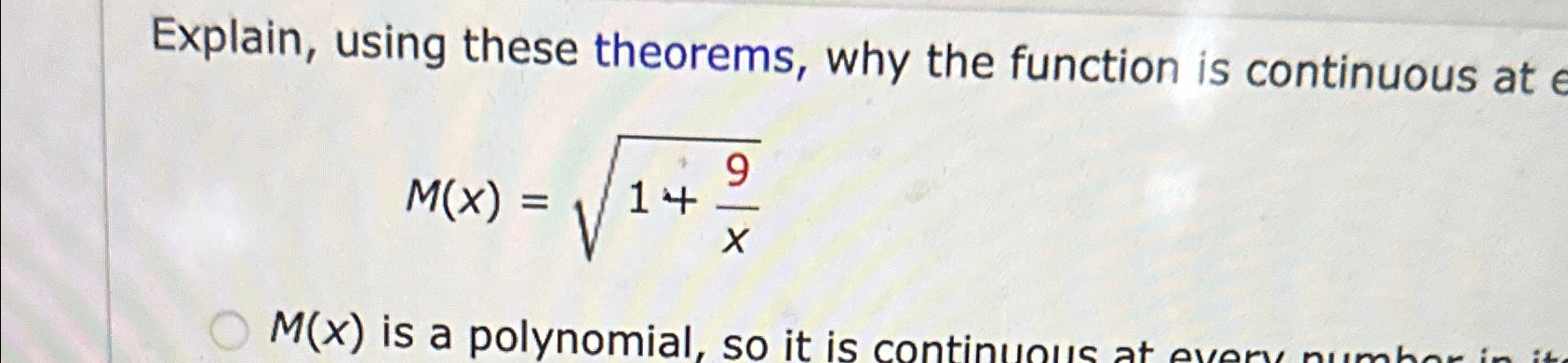 Solved Explain Using These Theorems Why The Function Is 