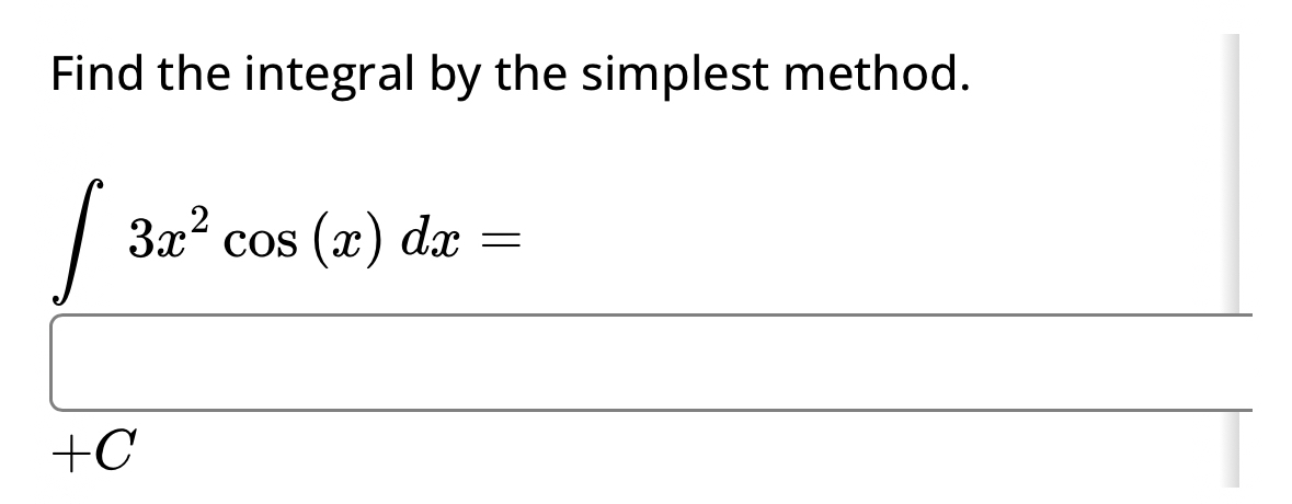 Solved Find the integral by the simplest | Chegg.com