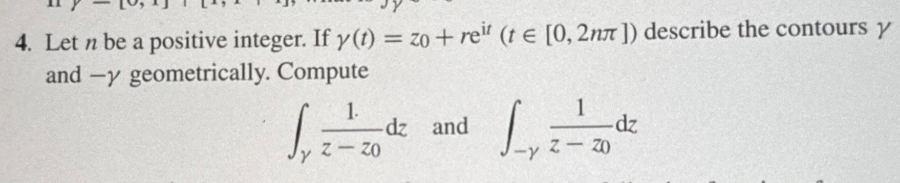 [Solved]: Let n be a positive integer. If gamma (t)=z_(0)+r