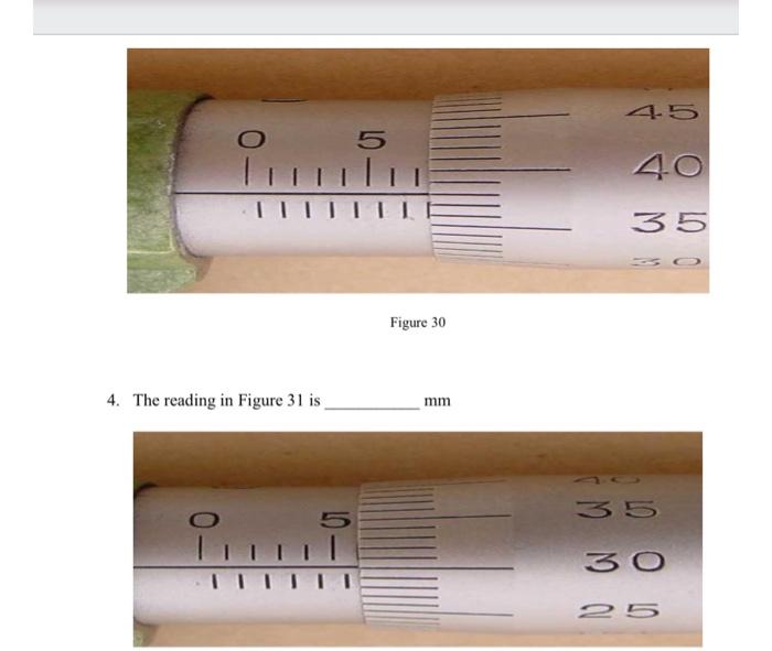Solved 1. The reading in Figure 28 is mm. Figure 28 2. The | Chegg.com